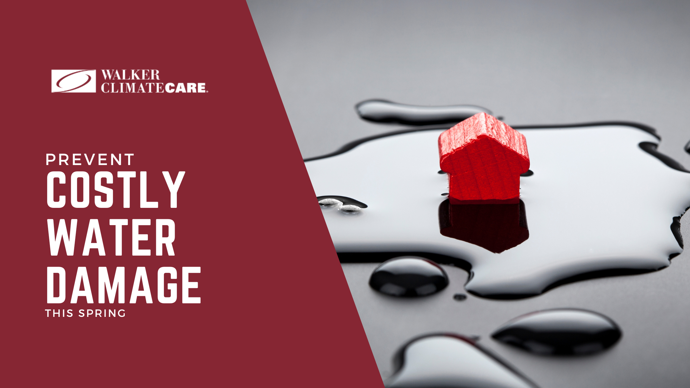 Prevent Costly Water Damage This Spring | Walker ClimateCare